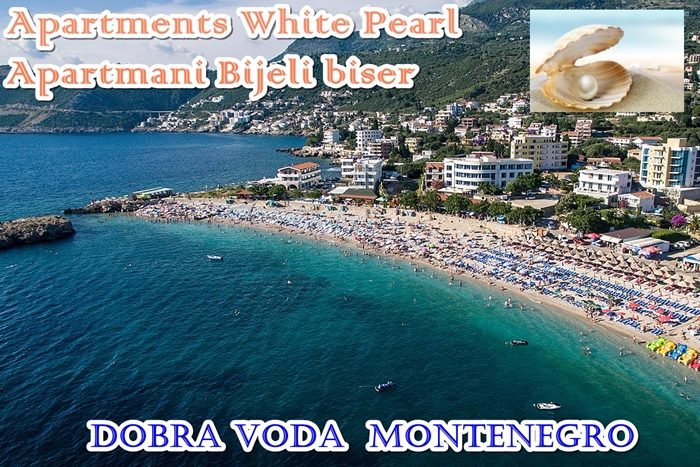 Apartmani Bijeli biser- Dobra Voda , Bar - ODMARAJ ME - VAS TURISTICKI ...